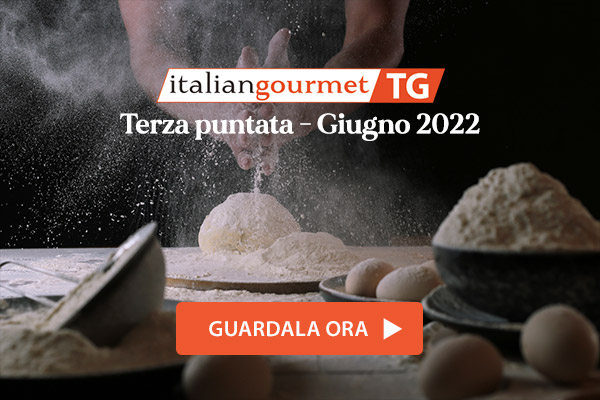 Italian Gourmet TG, guarda la puntata di giugno 2022