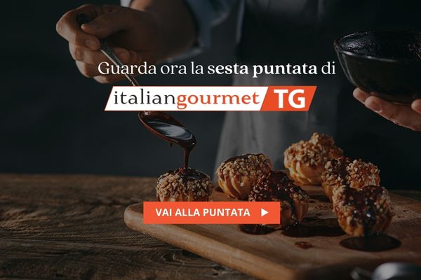 Italian Gourmet TG, guarda la sesta puntata