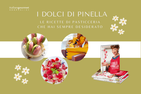 I dolci di Pinella. Il primo libro di Pinella Orgiana